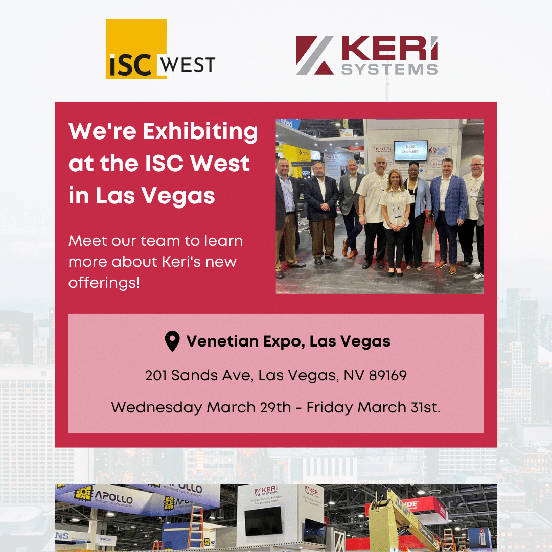 Keri Systems Is Excited To Be Exhibiting At ISC West - Keri Systems Europe